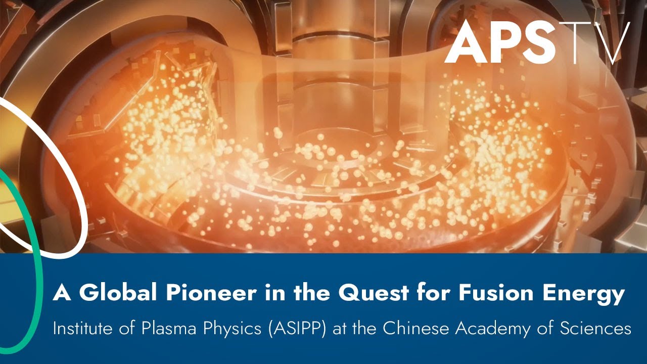 A Global Pioneer in the Quest for Fusion Energy - ASIPP at the Chinese ...