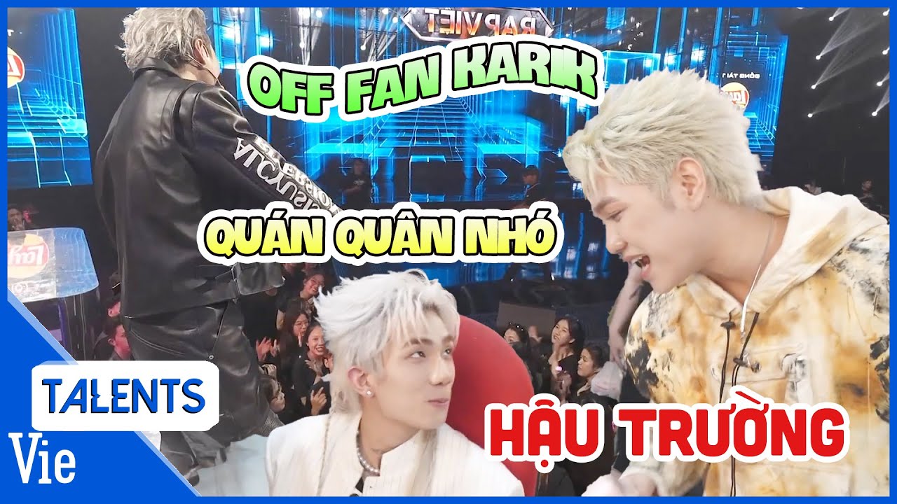 Karik "tổ chức" OFF FAN tại hậu trường Rap Việt, hé lộ mối quan hệ thân ...