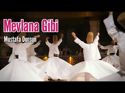 Mevlana Gibi 💖Mustafa Dursun
