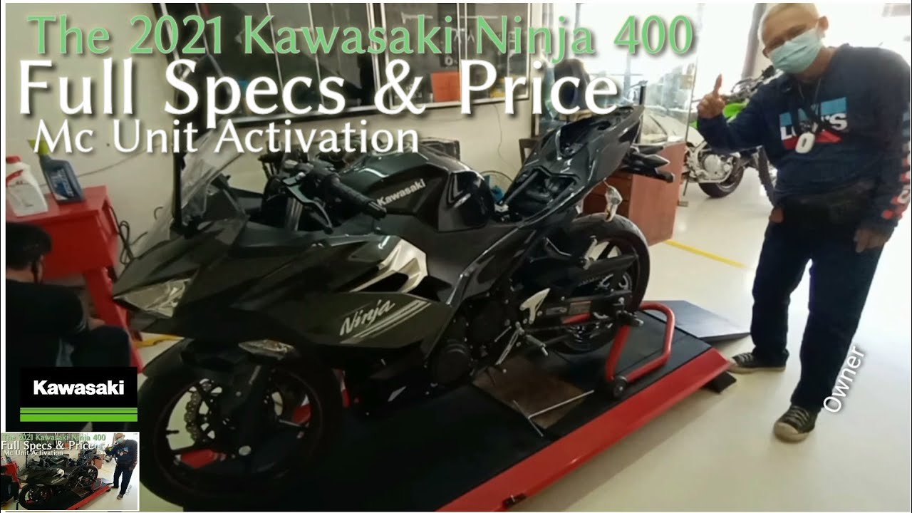 2021 NINJA 400 SPEC AND PRICE CEBU PHILIPPINES mc unit activation ASTIG ...