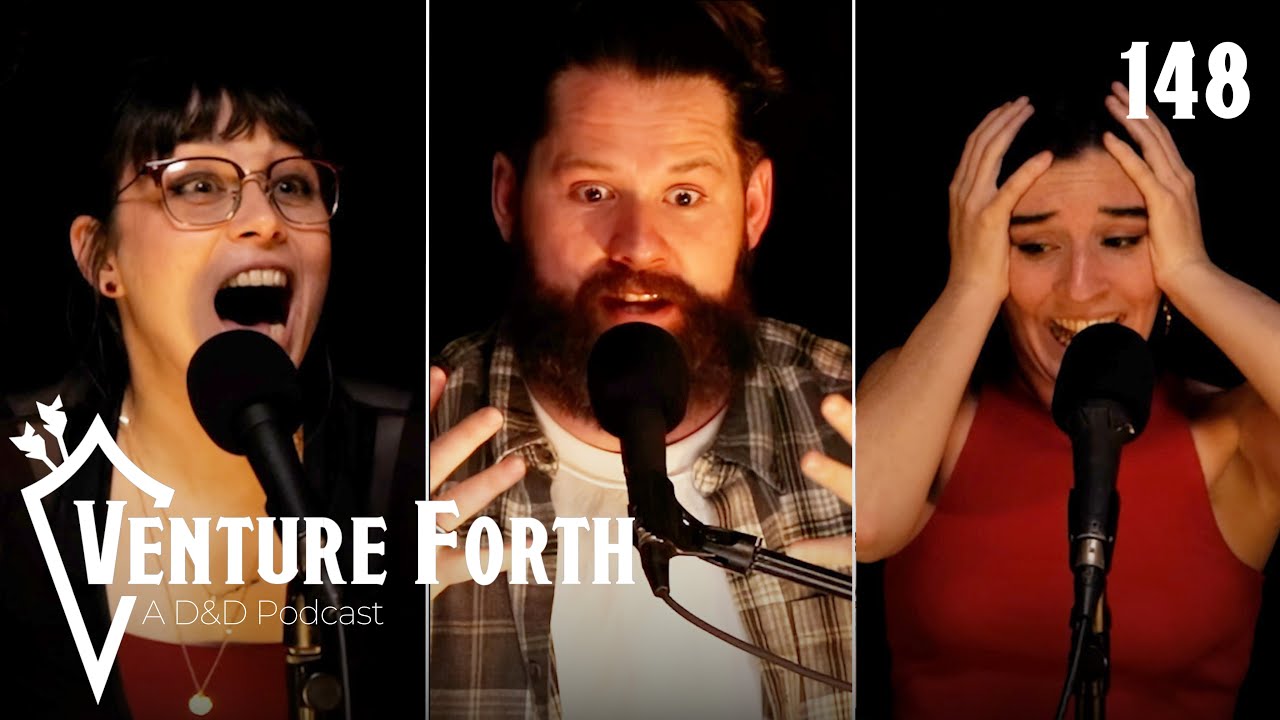 Can't Start a Fire Without a Spark | Episode 148 | Venture Forth: A D&D Podcast - YouTube