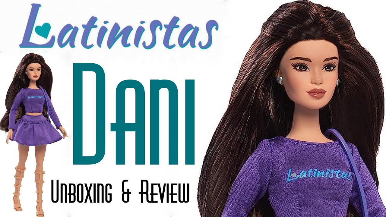 📱 LATINISTAS DANI LATINA DOLL 👑 EDMOND'S COLLECTIBLE WORLD 🌎 UNBOXING ...