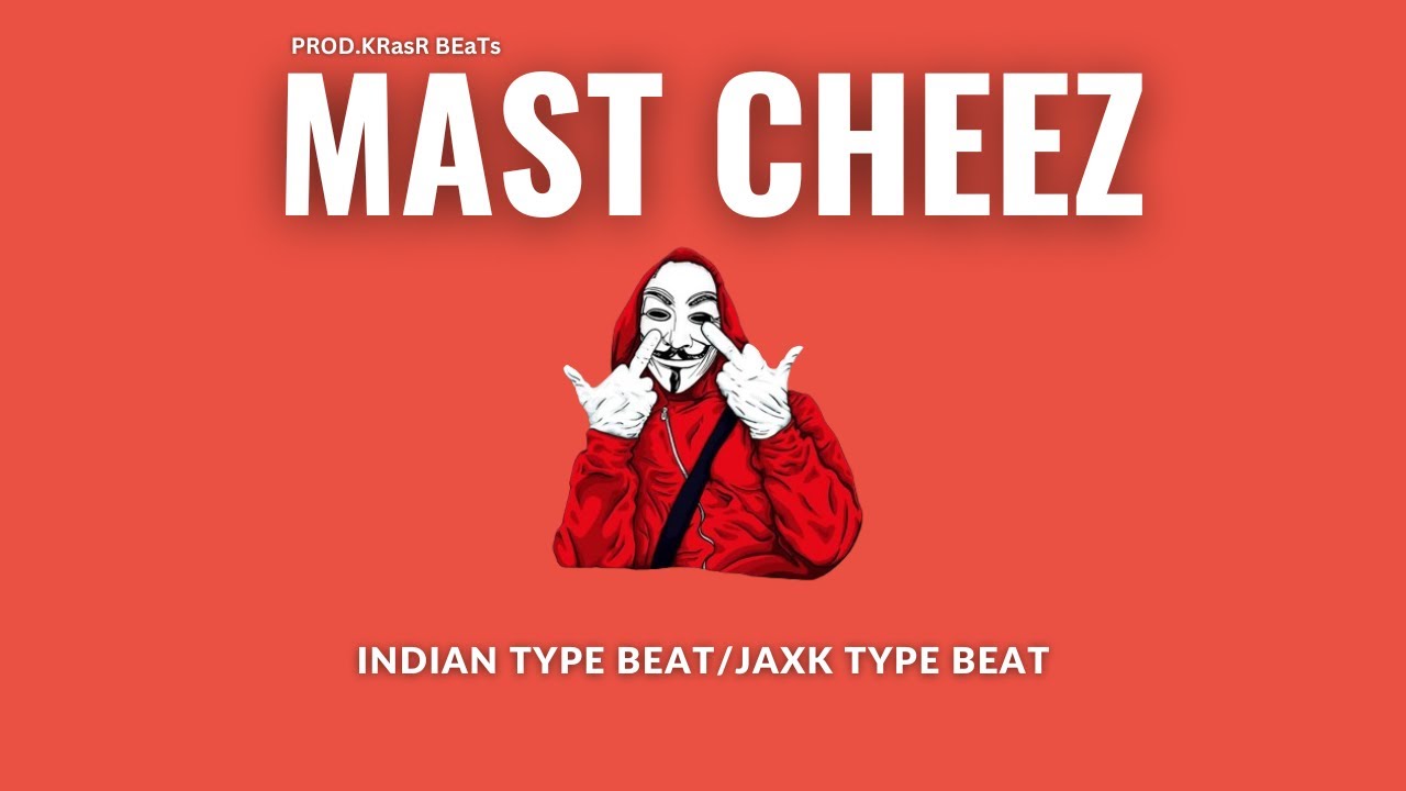 [FREE FOR PROFIT] Indian Type Beat - ' MAST CHEEZ '| JAXK Type Beat ...