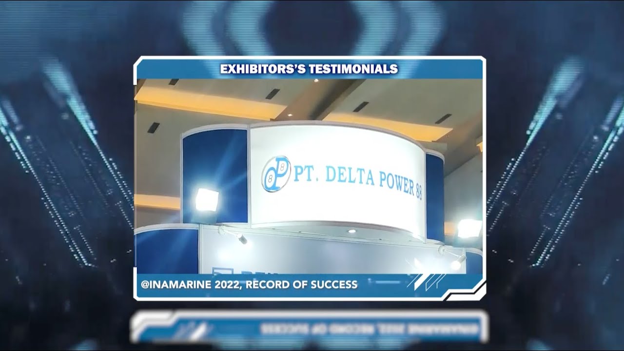 INAMARINE 2022 Exhibitor Testimonials - PT Delta Power 88 - YouTube