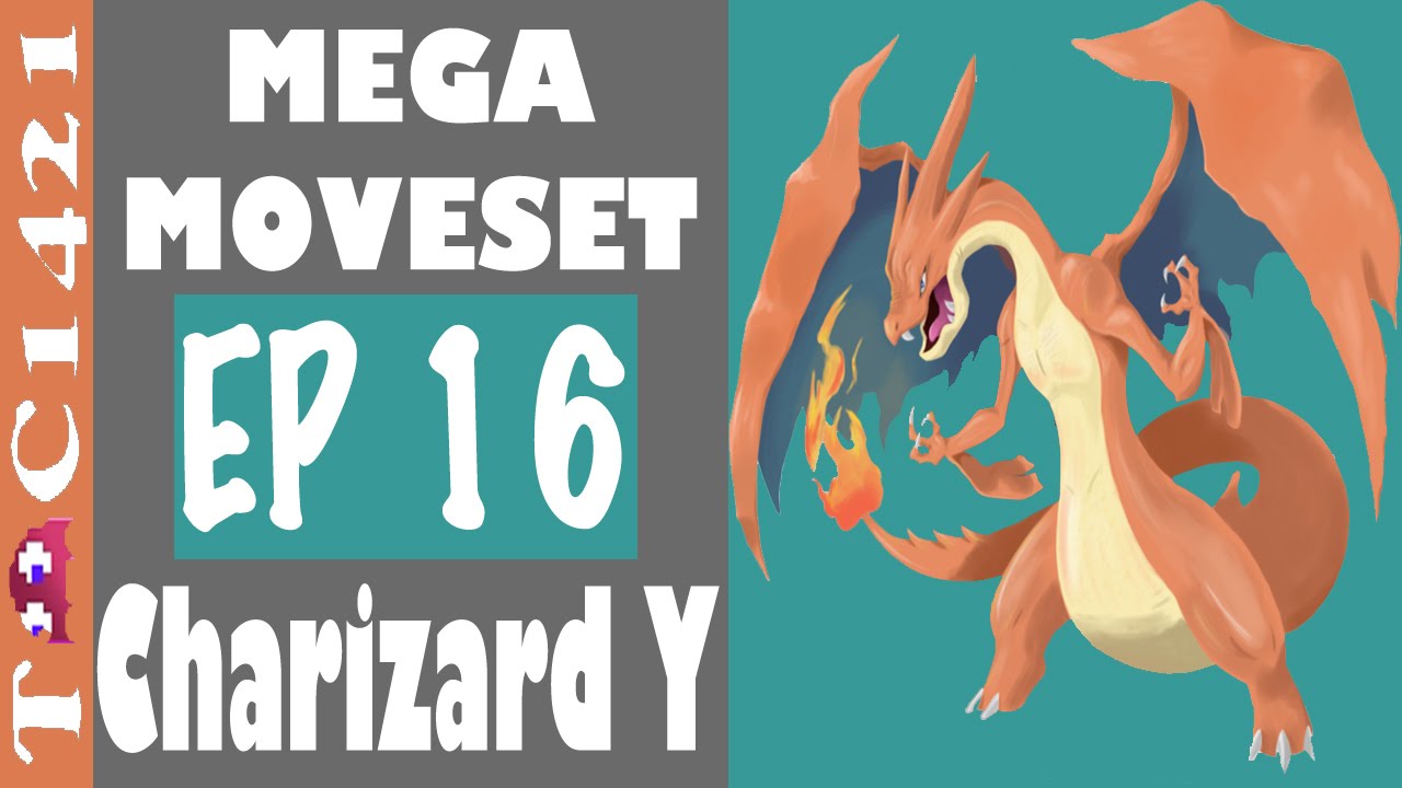 Mega Moveset | Ep 16 | Mega Charizard Y | Pokemon - YouTube
