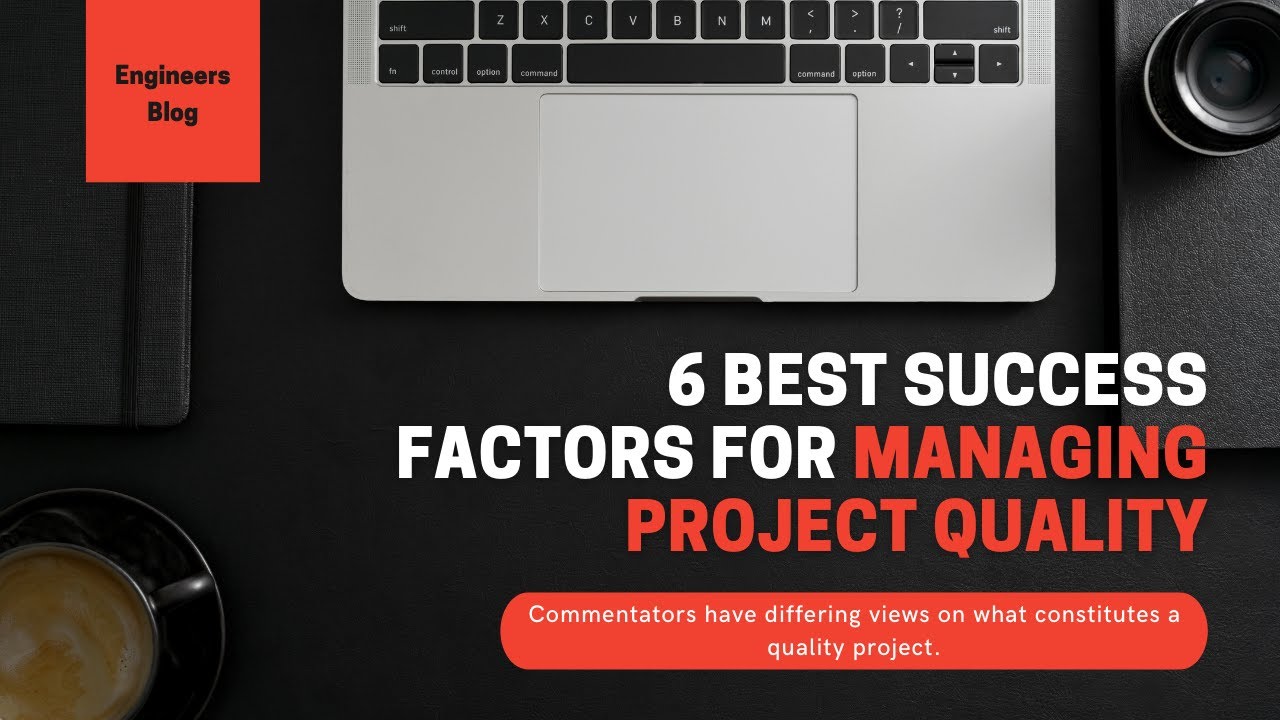6 success Key factors for managing project Quality | Project Management ...