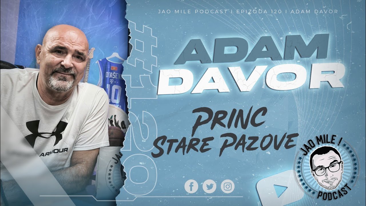 Jao Mile podcast - Adam Davor: IGRAO SAM DO 46 GODINE! - YouTube