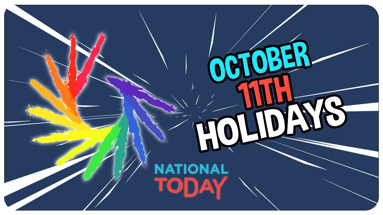 Surprising Holidays to Celebrate on October 11th You Didn't Know About ...
