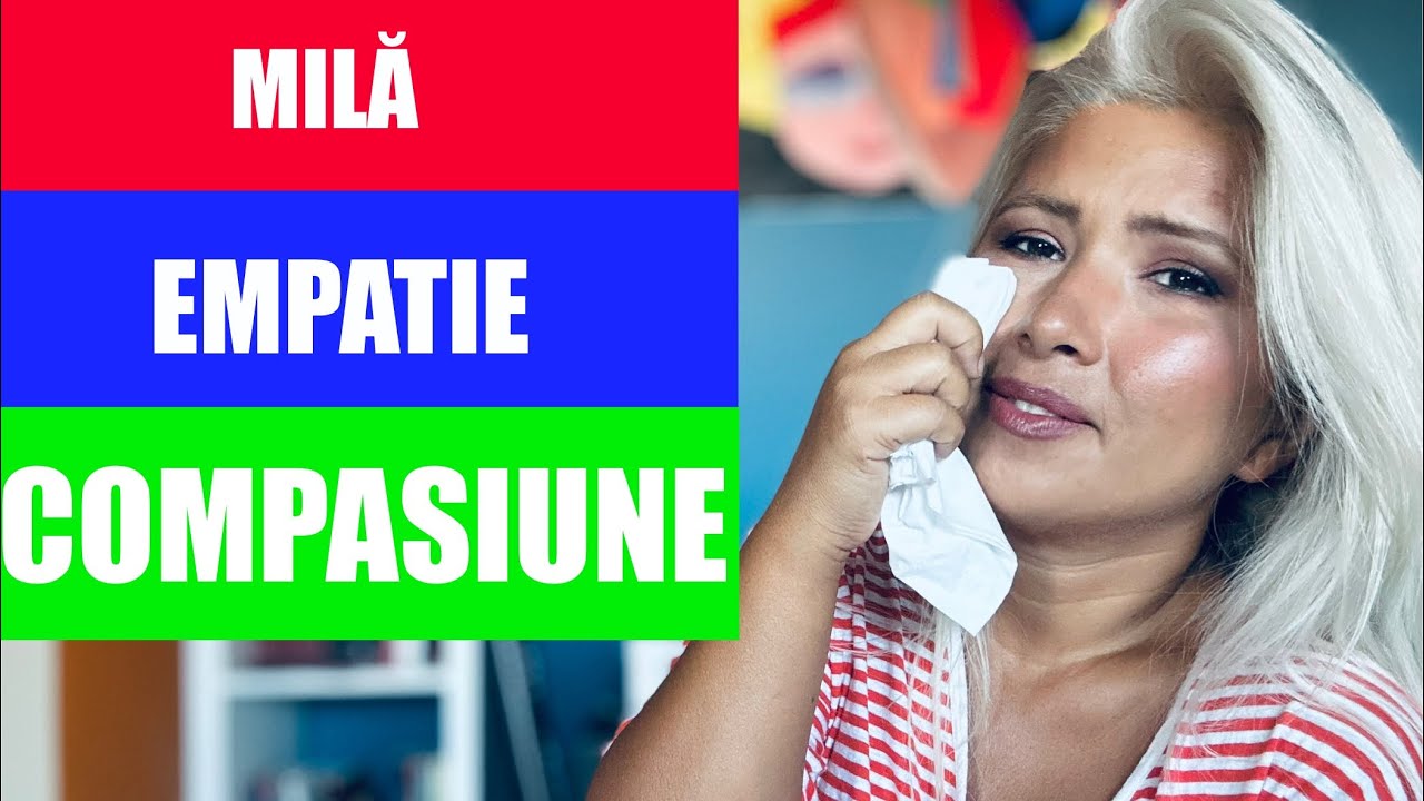 COMPASIUNE EMPATIE MILA - YouTube