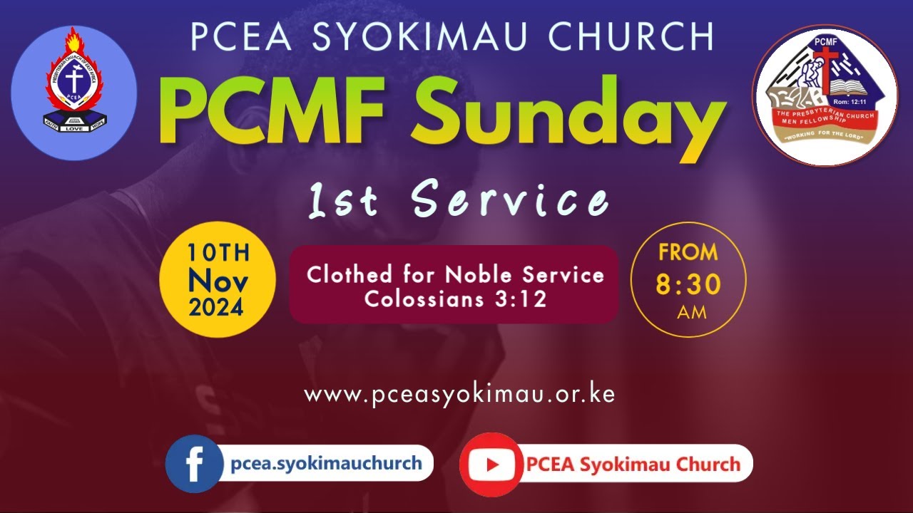 PCEA Syokimau Church: PCMF Sunday, 10th N0v 2024 | Clothed for Noble ...