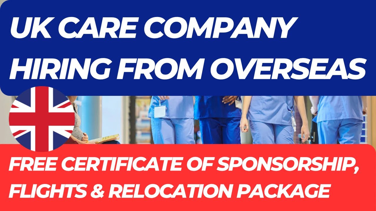 UK Company Hiring from Overseas with Free COS Flight and Relocation ...