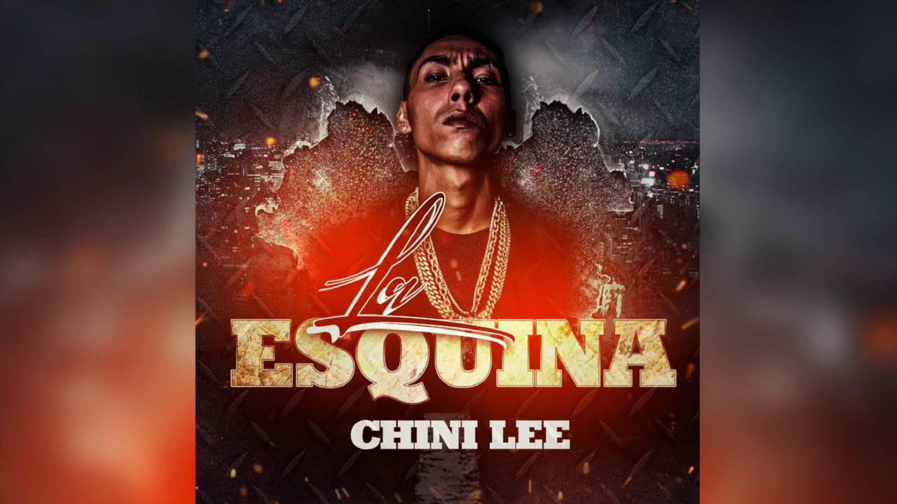 Chini Lee - La Esquina (Official Audio) - YouTube