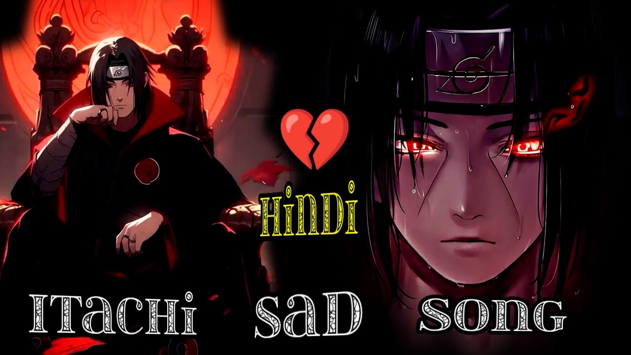 Apna Mujhe Tu Laga | Itachi Sad Love Story | Anime Sad Song - YouTube