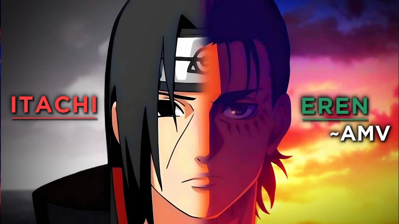 Eren X Itachi -「Edit / AMV」 | Can You Feel My Heart | 4K Edit | - YouTube