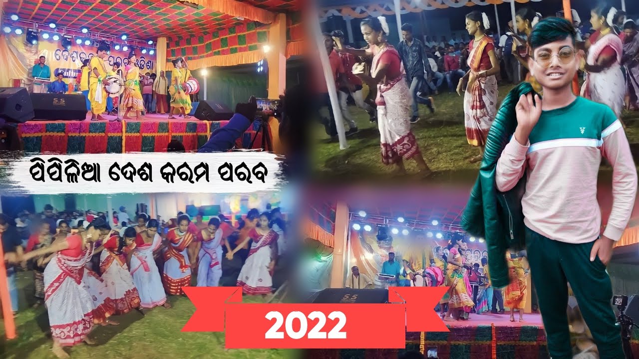 ପିପିଳିଆ ଦେଶ କରମ ପରବ 2022 // 🥀 Pipilia Desh Karam Parab 2022 Karma Dance ...