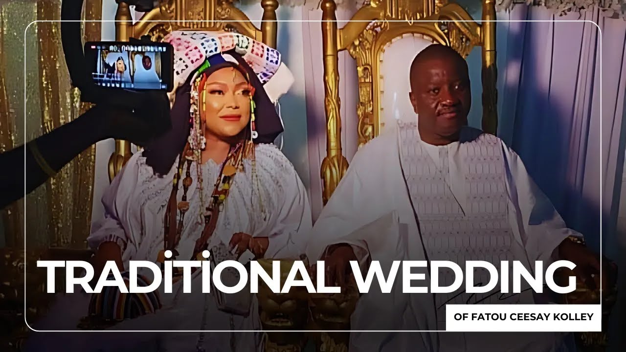 Fatou Ceesay Kolley Traditional Wedding 7 - YouTube