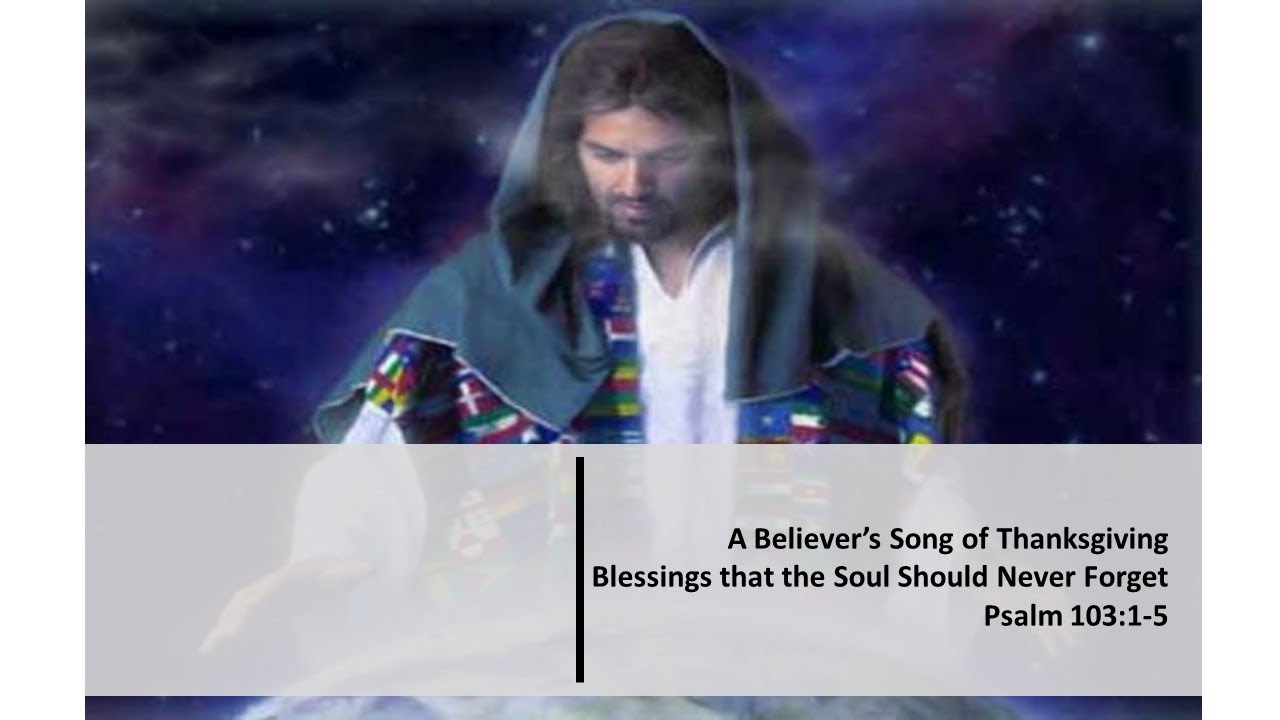 A Believer's Song of Thanksgiving: Blessing that the Soul Should Never ...