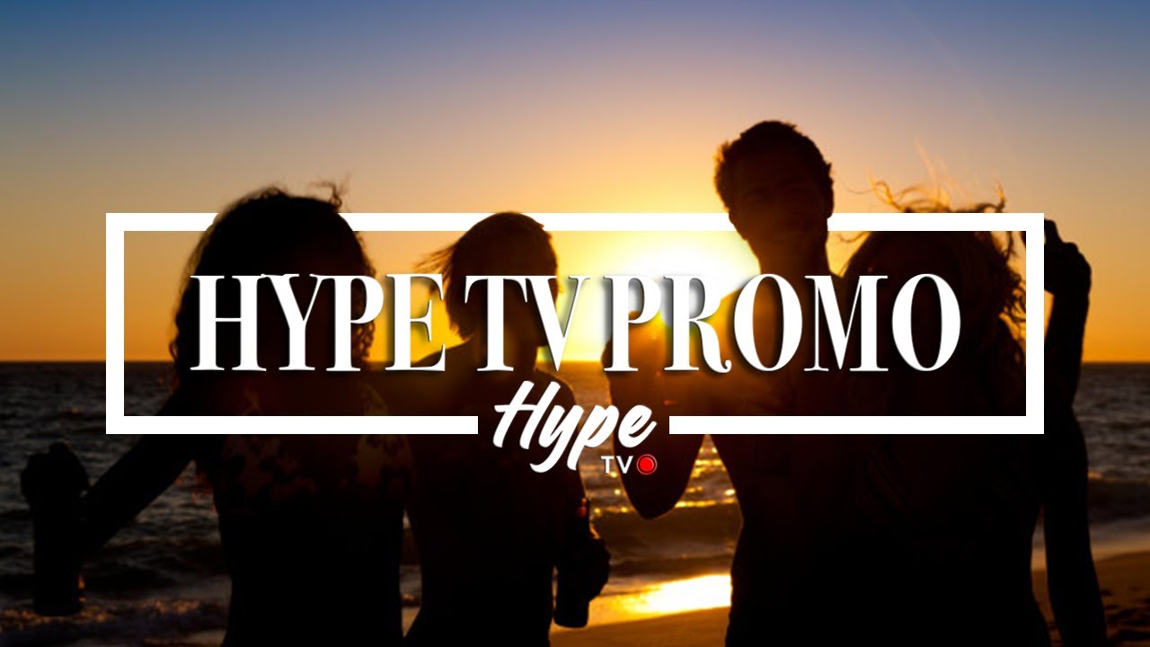 Hype TV Promo - YouTube