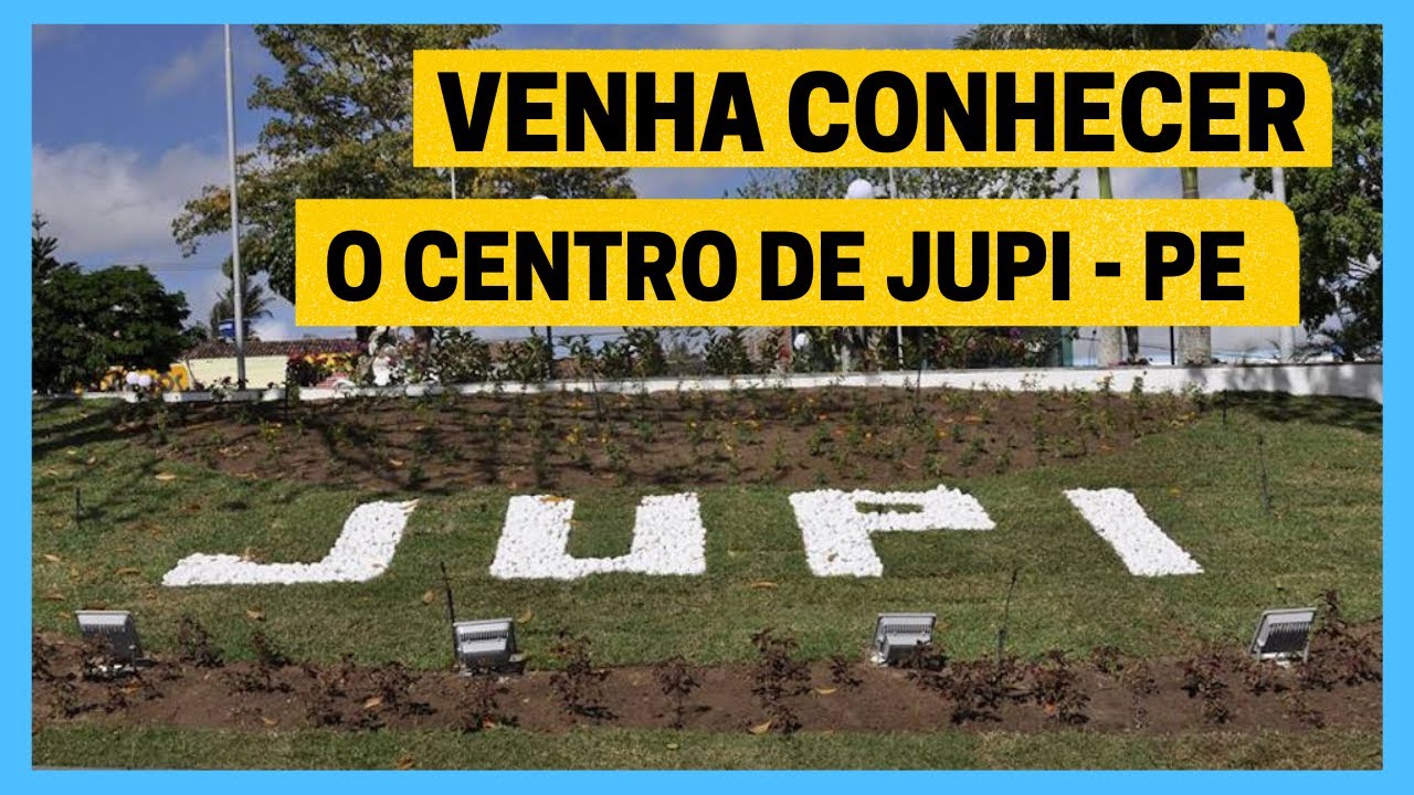 CONHECENDO O CENTRO DE JUPI - PE - YouTube