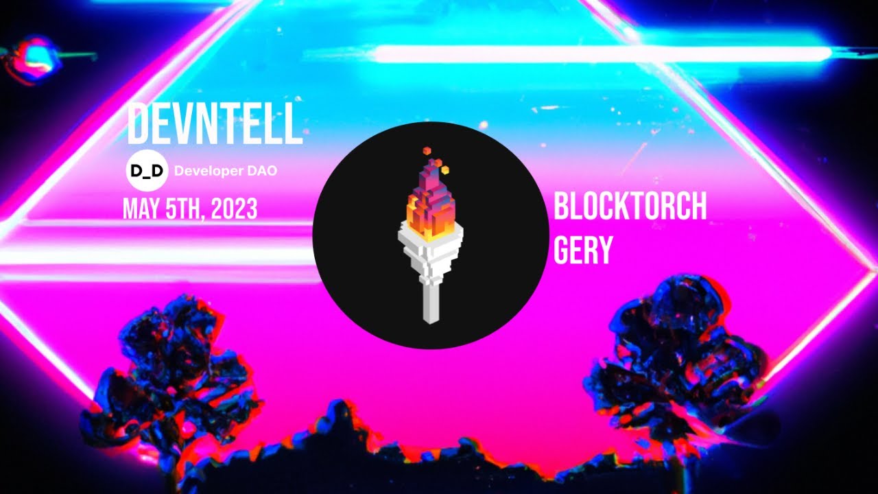 DevNTell - Blocktorch - YouTube
