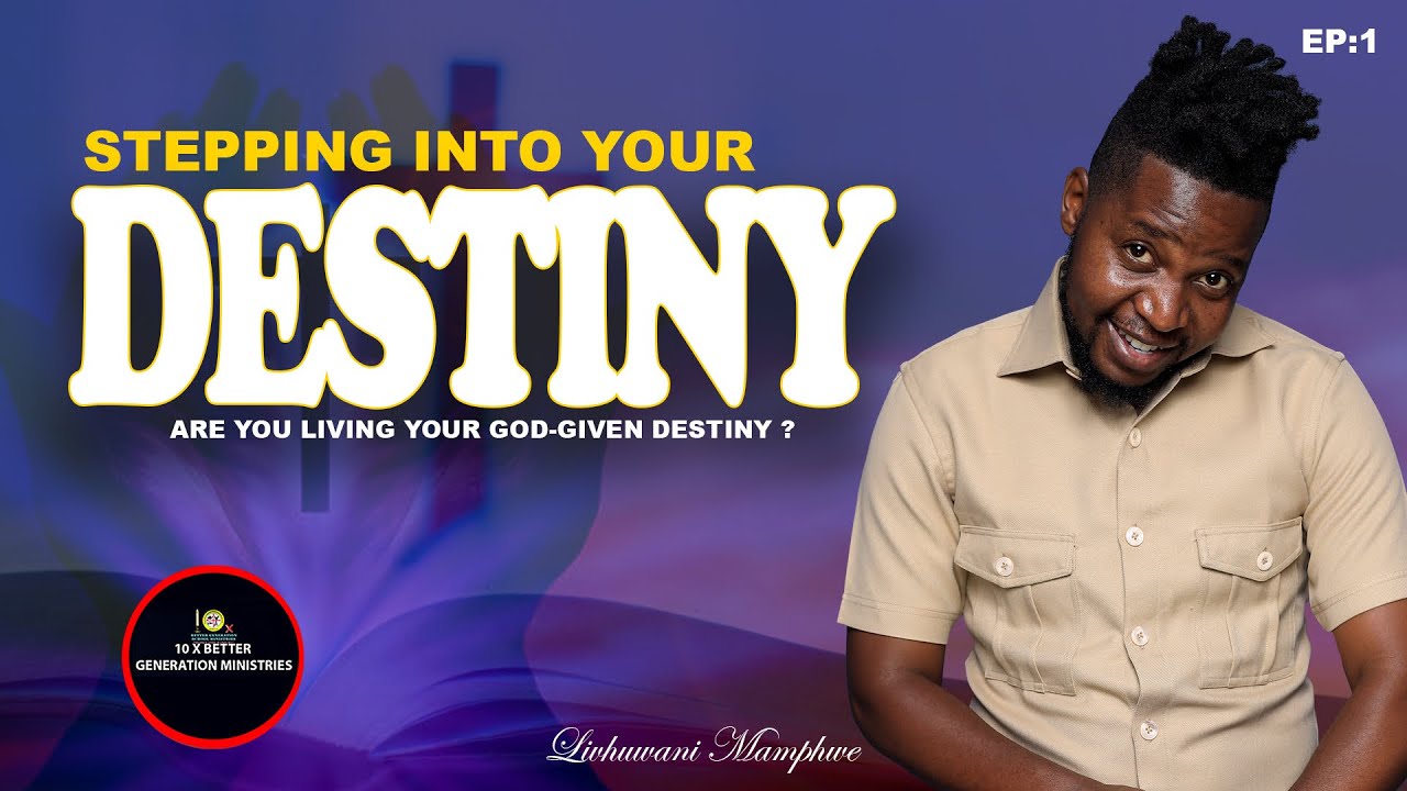 Stepping Into Your Destiny EP:01 | The Destiny of Jesus Christ ...
