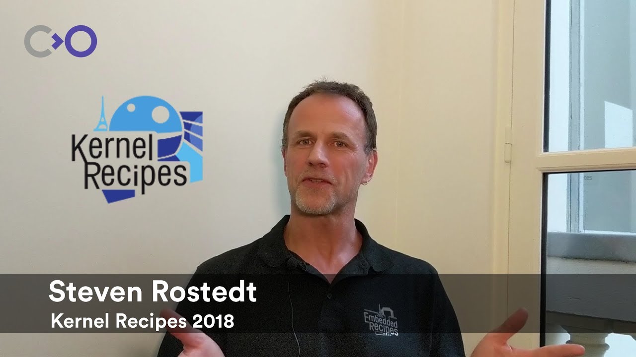 Kernel Recipes 2018 - Speaking with Steven Rostedt - YouTube