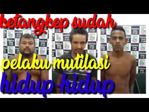 Ketangkep Pelaku mutilasi hidup-hidup
