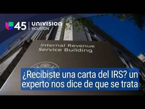 ¿Recibiste una carta del IRS? No te alarmes, acá te contamos de qué se ...
