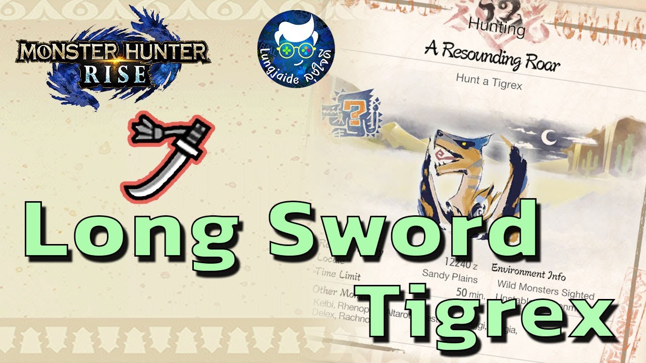 Long Sword Tigrex Monster Hunter Rise ไทย - YouTube