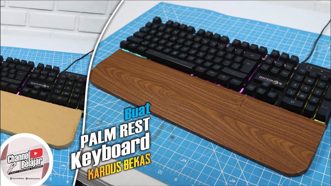Gak Perlu Mahal!!! Buat Palm Rest Keyboard Sendiri Dari Kardus Bekas ...