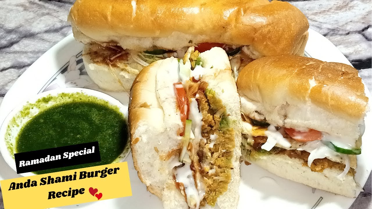 Anda Shami Burger Recipe | Ramadan Special Recipes | Anday Wala Burger ...