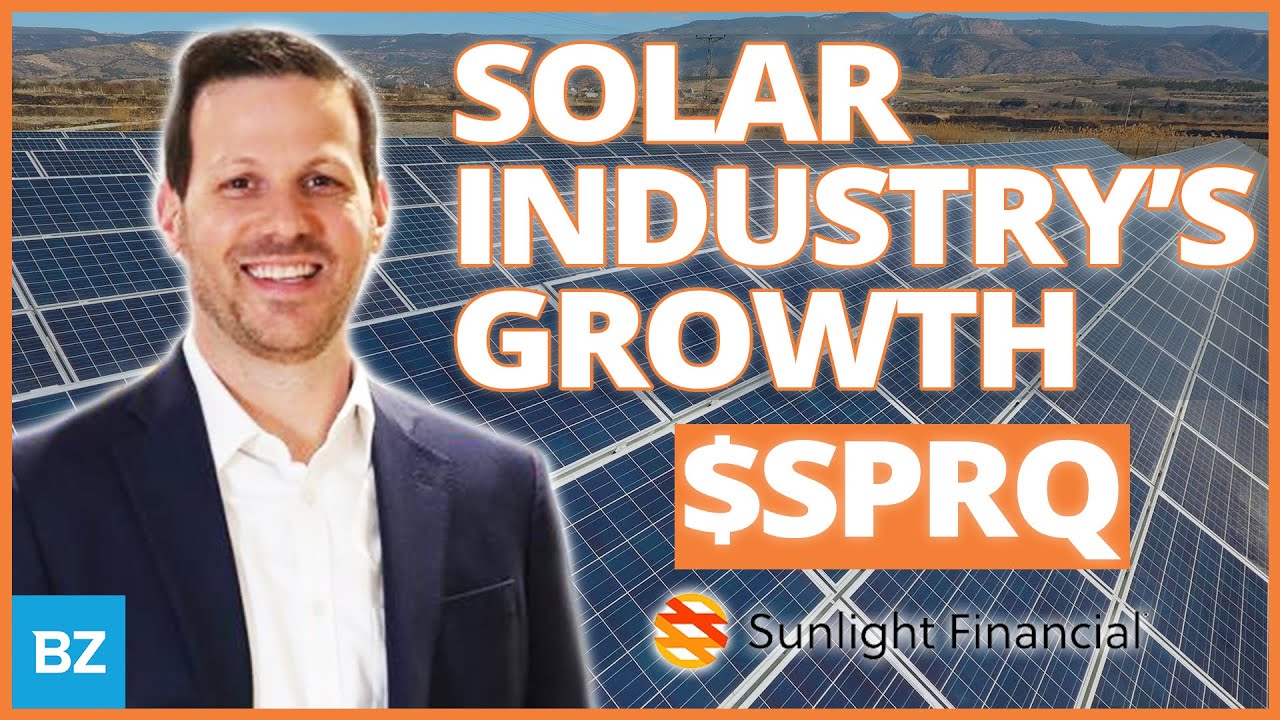 Sunlight Financial CEO On Two Trends In Solar Energy | SPACs Attack ...