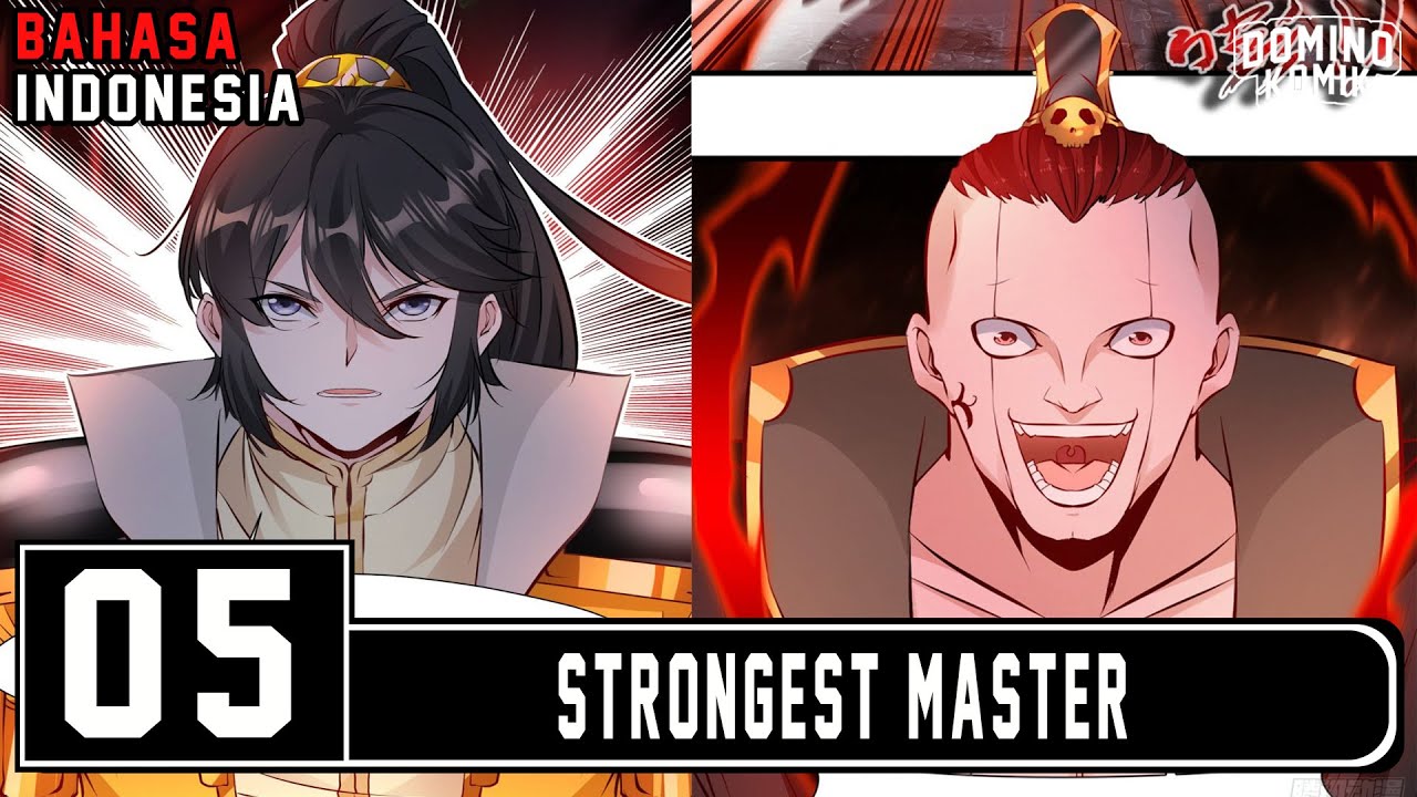 Strongest Master Chapter 5 Bahasa Indonesia | Masa Lalu Seperti Asap ...