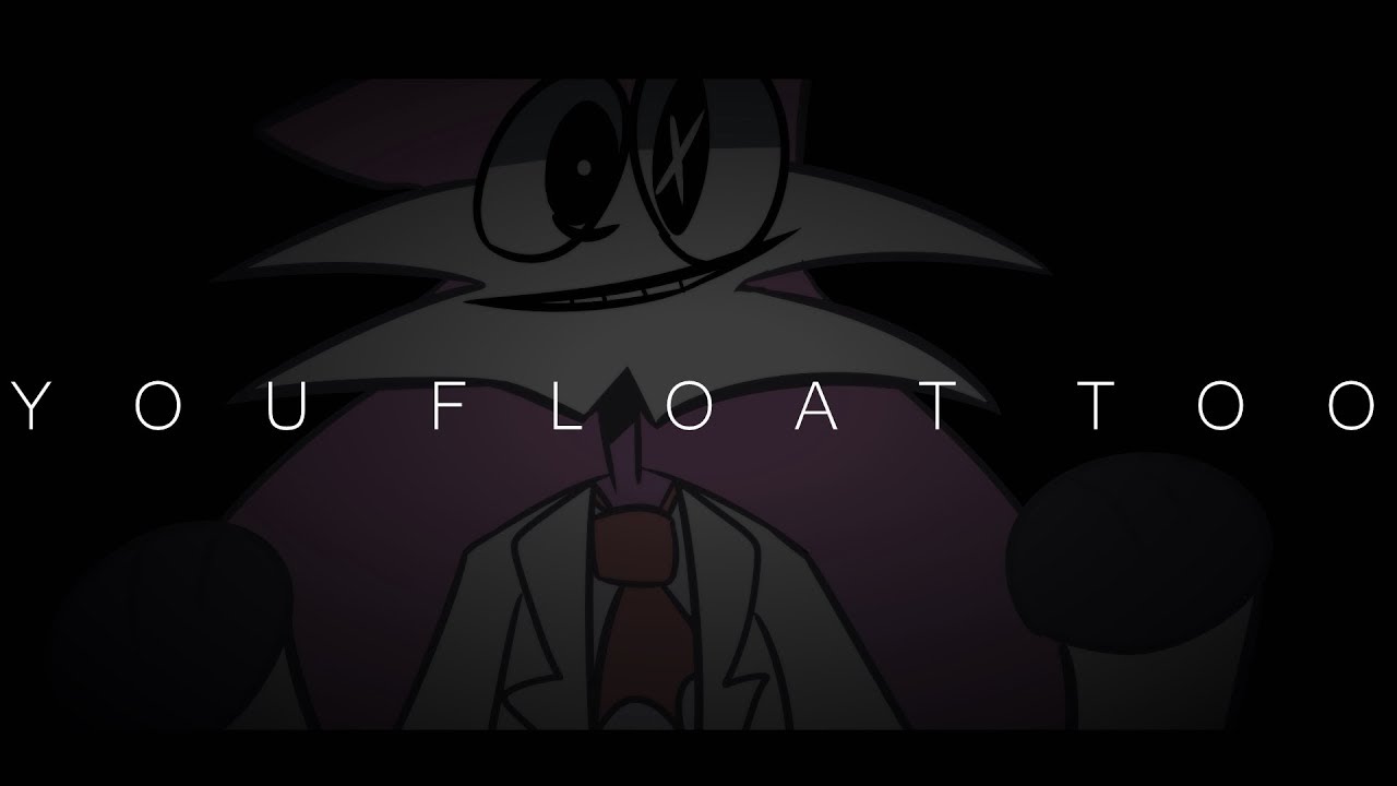 YOU FLOAT TOO | MEME [GIFT FOR SLEEPYKINQ] - YouTube
