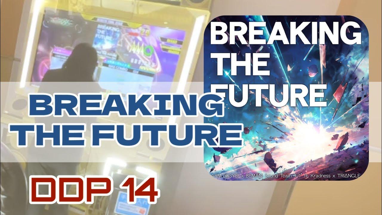 BREAKING THE FUTURE DDP 997820 [DDR] - YouTube