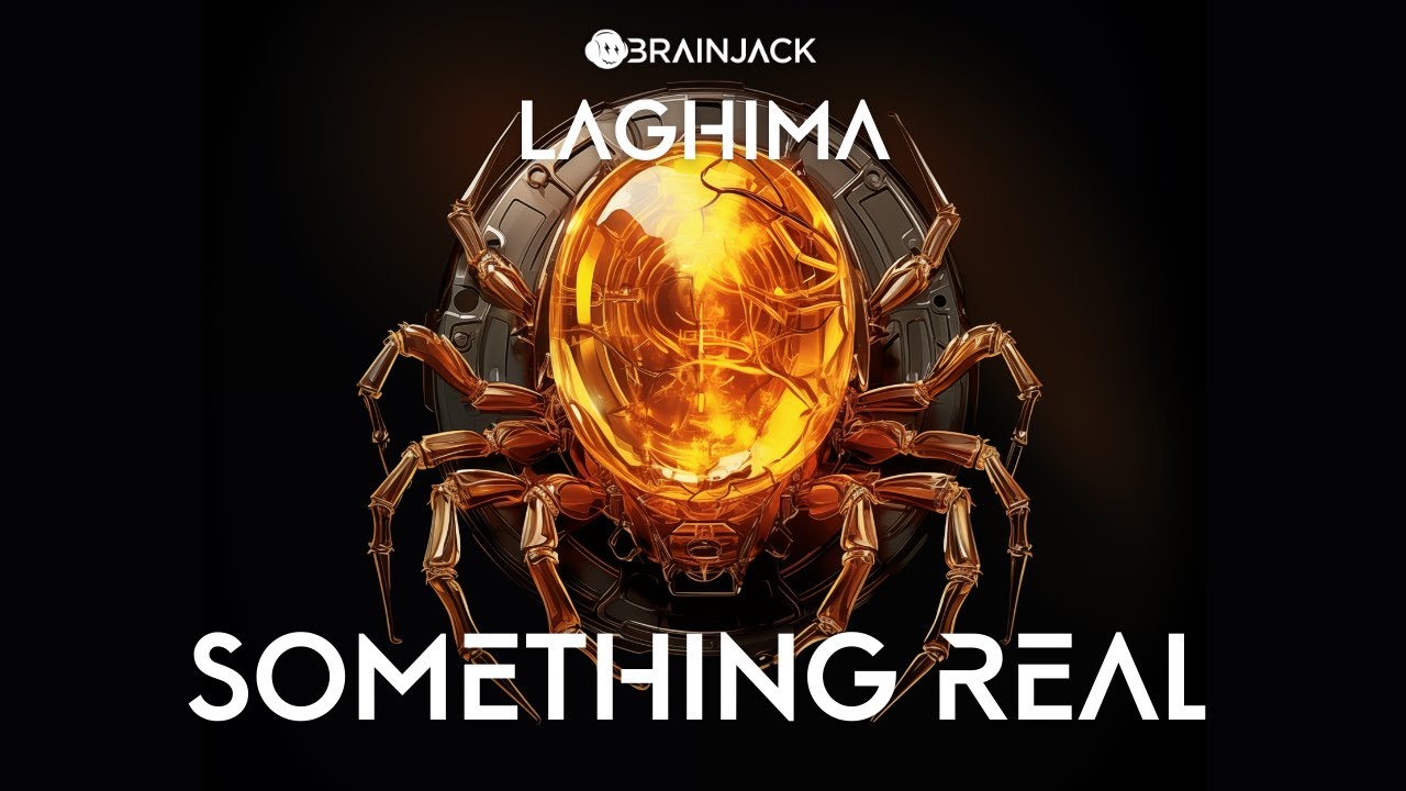 Laghima - Something Real (Official Music Visualizer) [BRAINJACK] - YouTube
