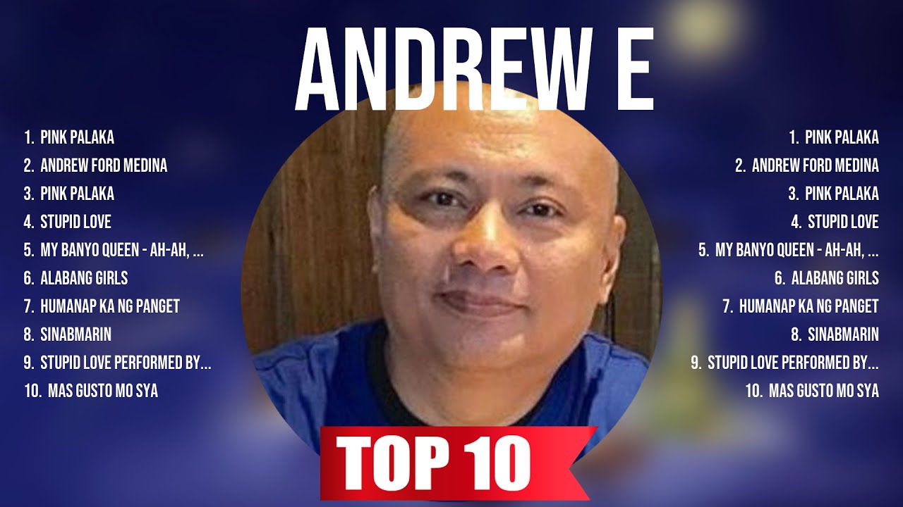 Andrew E Hits ~ Andrew E ~ Andrew E 2024 - YouTube