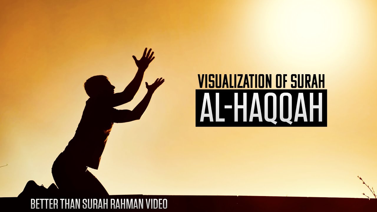 Surah Haqqah سورة الحاقة Quran Visualization Most Emotional Recitation