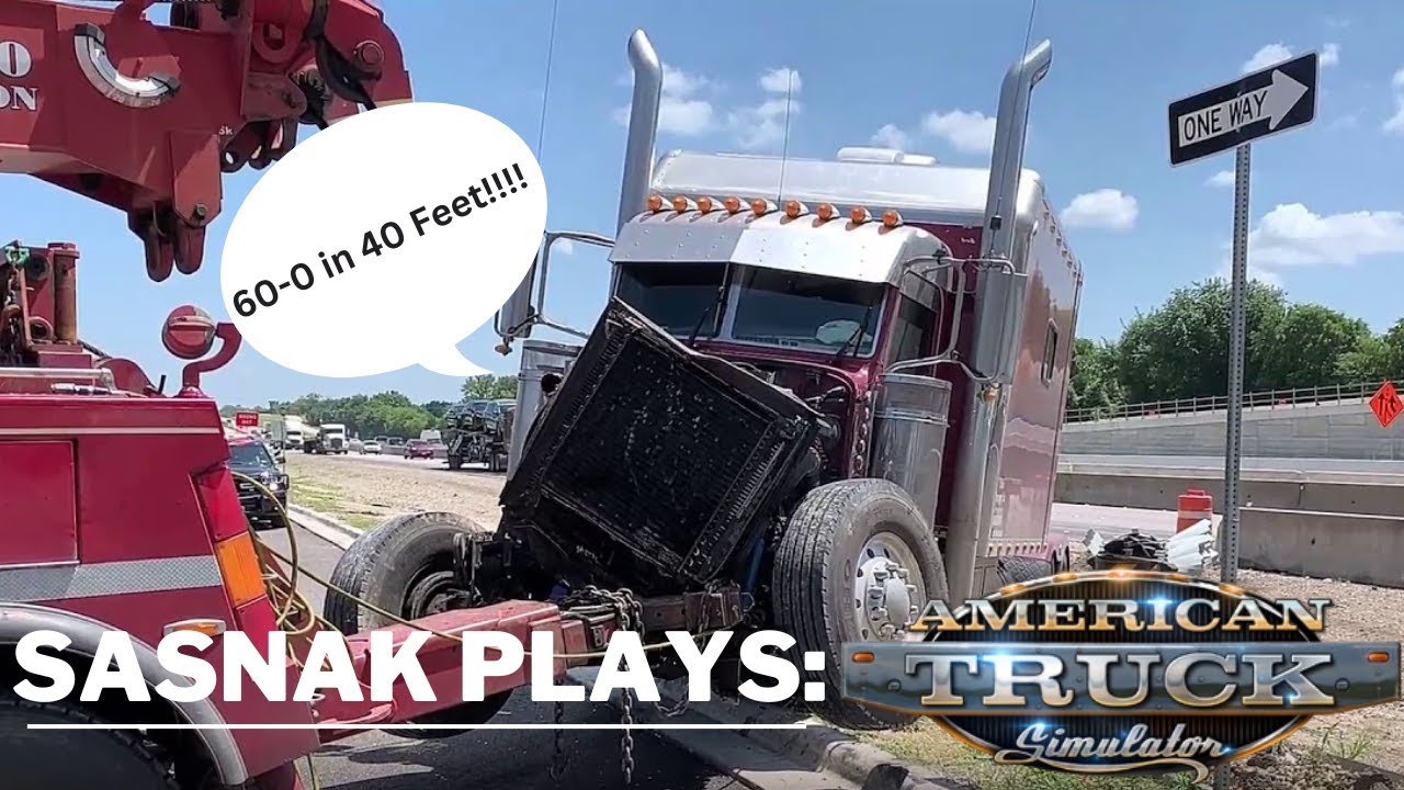 Sasnak's American Truck Simulator Gameplay Ep.424: 60-0 in 40ft. - YouTube