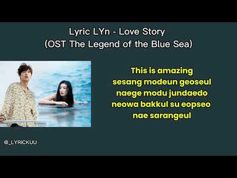 Lyric LYn - Love Story (OST The Legend of the Blue Sea)(LIRIK LAGU | LYRIC LAGU | EASY LYRIC ...