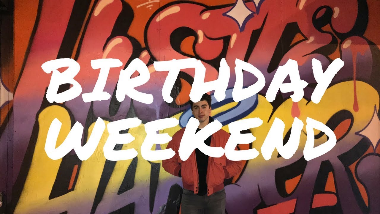Birthday Weekend Celebration - YouTube