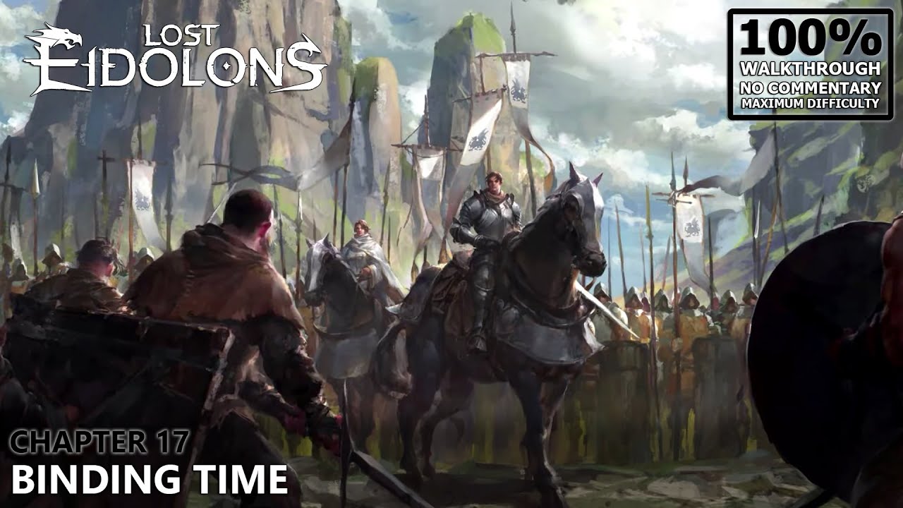 [Lost Eidolons] 100% Walkthrough (Hard-Maniac) | 18.Chapter 17: Binding Time - YouTube