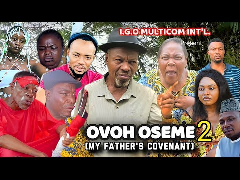 Ovoh Oseme 2 ..New letest Nollywood movie - YouTube