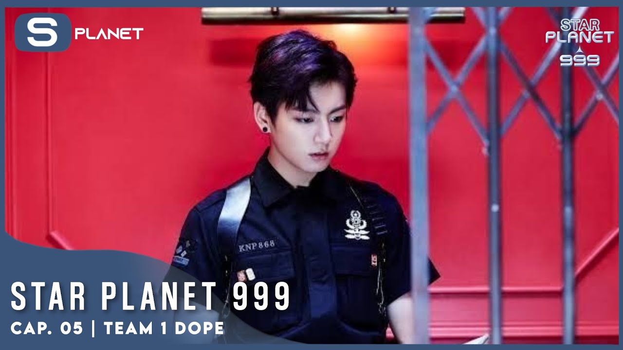 CAP. 05 ☆ STAR PLANET ☆ DOPE TEAM 1 - YouTube