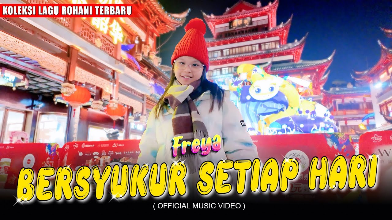 BERSYUKUR SETIAP HARI - FREYA BENETTA | Lagu Rohani Anak Terbaru 2025 - YouTube