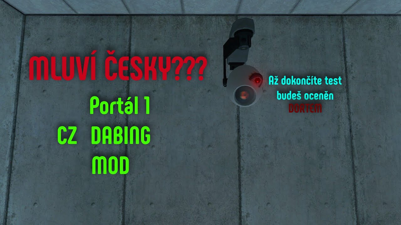PORTAL 1 DOSTAL ČESKÝ DABING!!! - YouTube