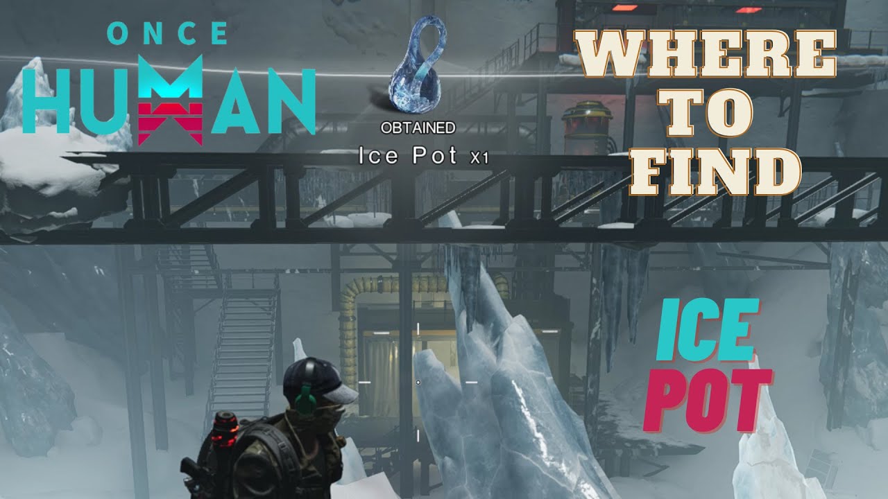 Where To Find The Ice Pot Deviant - ONCE HUMAN - YouTube
