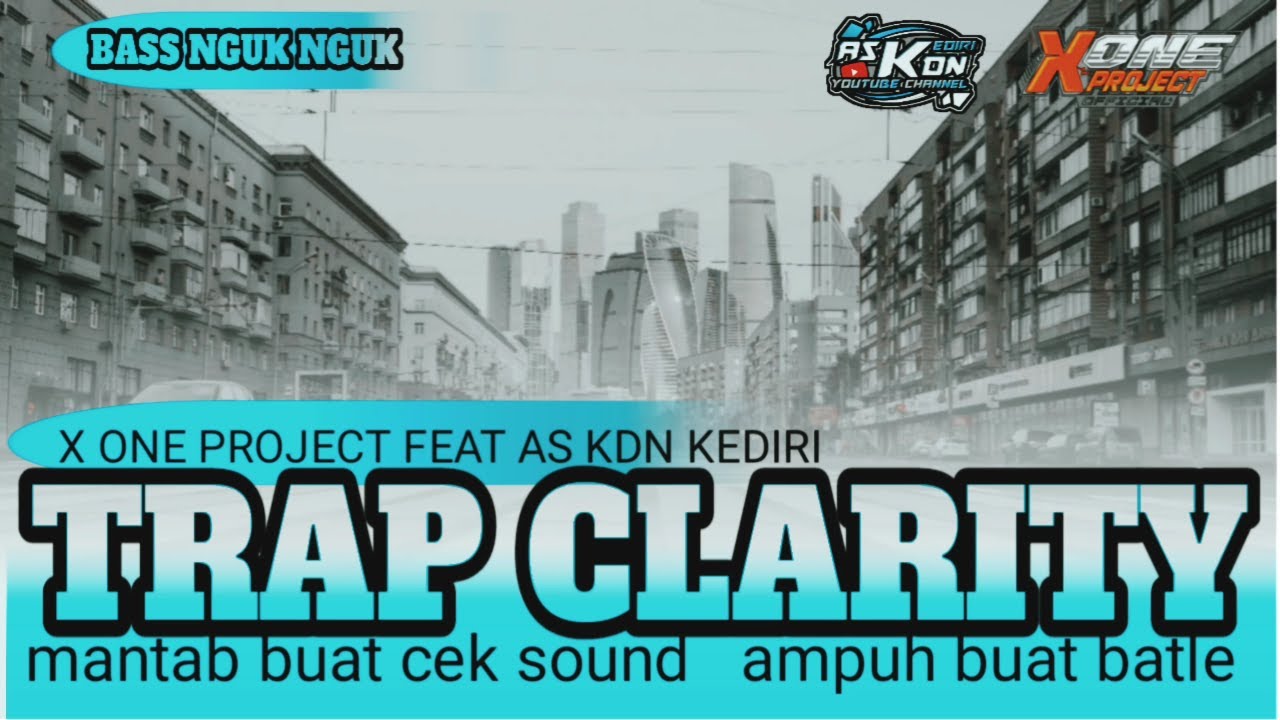 Dj Trap Clarity The Drum Bass Nguk Nguk Mantab Buat Cek Sound Remixer X
