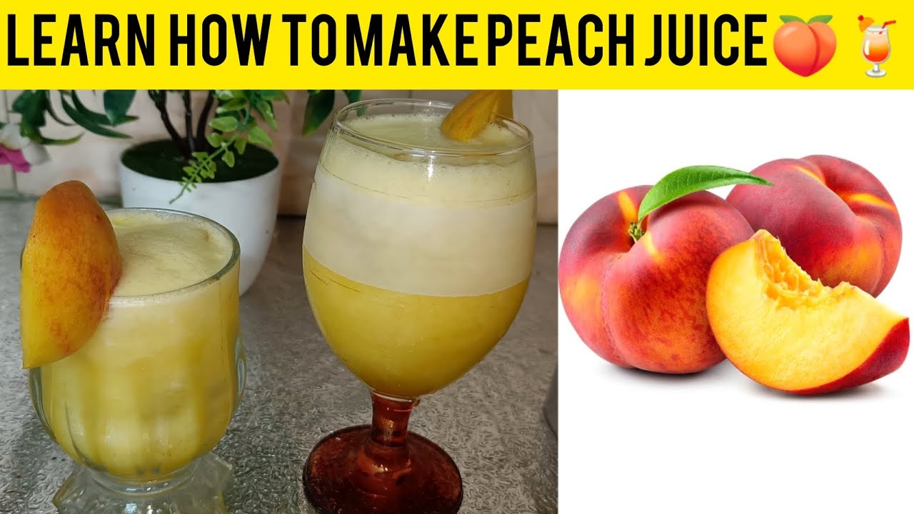 Learn how to make Fresh Peach juice Recipe. |🍹🍑 - YouTube