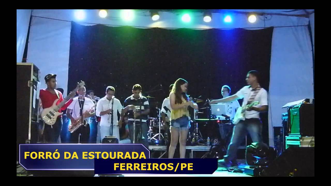 BANDA - FORRÓ DA - ESTOURADA - SHOW EM FERREIROS / PE - YouTube